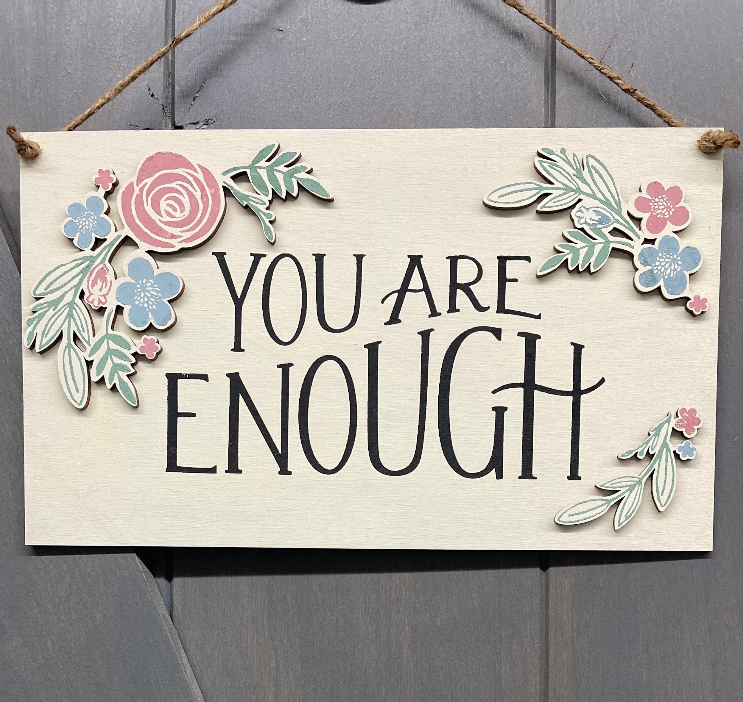 You are Enough Sign, Unfinished wooden pieces – DIY Crafts with Dar